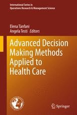 Advanced Decision Making Methods Applied to Health Care | SpringerLink