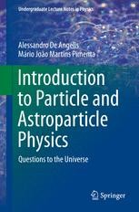 Introduction to Particle and Astroparticle Physics: Questions to the ...