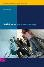 Actief leren voor een beroep niveau 3-4: Activiteiten voor leerlingen ...
