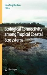 Ecological Connectivity among Tropical Coastal Ecosystems | Springer ...