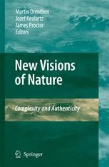 New Visions of Nature: Complexity and Authenticity | SpringerLink