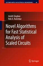 Novel Algorithms for Fast Statistical Analysis of Scaled Circuits ...