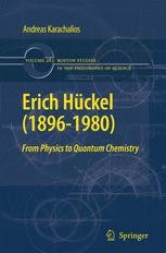 Erich Hückel (1896-1980): From Physics to Quantum Chemistry | Springer ...