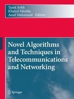 Novel Algorithms and Techniques in Telecommunications and Networking ...