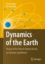 Dynamics of the Earth: Theory of the Planet's Motion Based on Dynamic ...