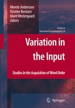 Variation in the Input: Studies in the Acquisition of Word Order ...
