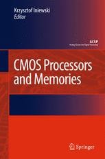 CMOS Processors and Memories | SpringerLink