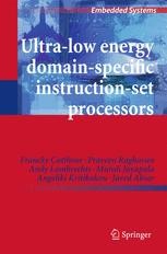 Ultra-Low Energy Domain-Specific Instruction-Set Processors | SpringerLink