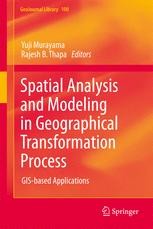 Spatial Analysis and Modeling in Geographical Transformation Process ...