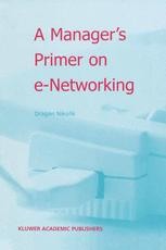 A Manager’s Primer on e-Networking: An Introduction to Enterprise ...