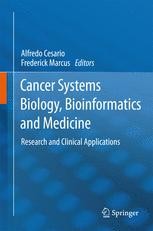 Cancer Systems Biology, Bioinformatics and Medicine: Research and ...
