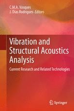 Vibration and Structural Acoustics Analysis: Current Research and ...