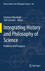 Integrating History and Philosophy of Science: Problems and Prospects ...