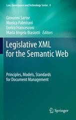 Legislative XML for the Semantic Web: Principles, Models, Standards for ...