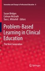 Problem-Based Learning in Clinical Education: The Next Generation ...