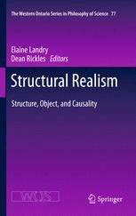 Structural Realism: Structure, Object, and Causality | SpringerLink