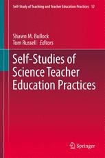 Self-Studies of Science Teacher Education Practices | Springer Nature ...
