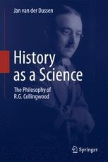 History as a Science: The Philosophy of R.G. Collingwood | Springer ...