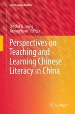 Perspectives on Teaching and Learning Chinese Literacy in China ...