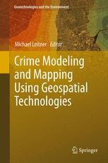 Crime Modeling and Mapping Using Geospatial Technologies | SpringerLink