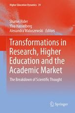 Transformations in Research, Higher Education and the Academic Market ...