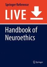 Handbook of Neuroethics | SpringerLink