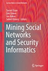 Mining Social Networks and Security Informatics | SpringerLink