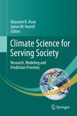 Climate Science for Serving Society: Research, Modeling and Prediction ...