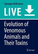 Evolution of Venomous Animals and Their Toxins | SpringerLink