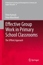 Effective Group Work in Primary School Classrooms: The SPRinG Approach ...