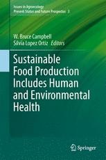 Sustainable Food Production Includes Human and Environmental Health ...