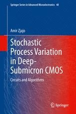 Stochastic Process Variation in Deep-Submicron CMOS: Circuits and Algorithms | SpringerLink