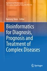 Bioinformatics for Diagnosis, Prognosis and Treatment of Complex ...