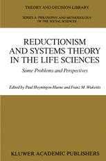 Reductionism and Systems Theory in the Life Sciences: Some Problems and ...