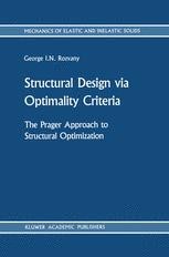 Structural Design via Optimality Criteria: The Prager Approach to ...