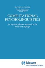 Computational Psycholinguistics: An Interdisciplinary Approach to the ...