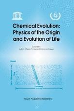 Chemical Evolution: Physics of the Origin and Evolution of Life ...