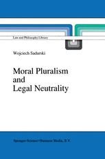 Moral Pluralism and Legal Neutrality | Springer Nature Link (formerly ...