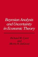 Bayesian Analysis and Uncertainty in Economic Theory | SpringerLink