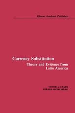 Currency Substitution: Theory and Evidence from Latin America ...