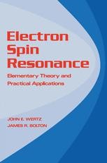 Electron Spin Resonance: Elementary Theory and Practical Applications ...