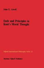 Ends and Principles in Kant’s Moral Thought | Springer Nature Link