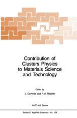 Contribution of Clusters Physics to Materials Science and Technology ...