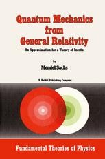 Quantum Mechanics from General Relativity: An Approximation for a Theory of Inertia | SpringerLink