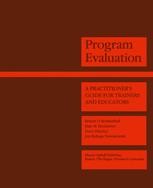 Program Evaluation: A Practitioner’s Guide for Trainers and Educators ...