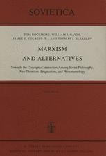 Marxism and Alternatives: Towards the Conceptual Interaction Among Soviet Philosophy, Neo ...
