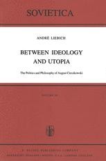 Between Ideology and Utopia: The Politics and Philosophy of August ...