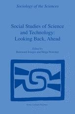 Social Studies of Science and Technology: Looking Back, Ahead ...