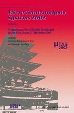 Micro Total Analysis Systems 2002: Proceedings of the μTAS 2002 ...