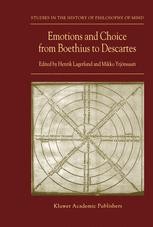 Emotions and Choice from Boethius to Descartes | Springer Nature Link ...